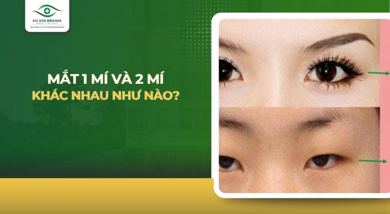 Mắt 1 mí và 2 mí khác nhau như thế nào?